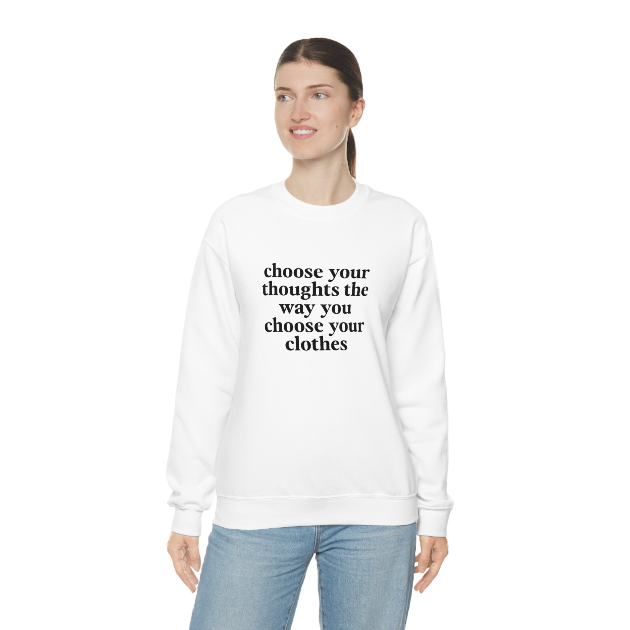 Choose Your Thoughts Positive Thinking Sweatshirt, Empowering ...