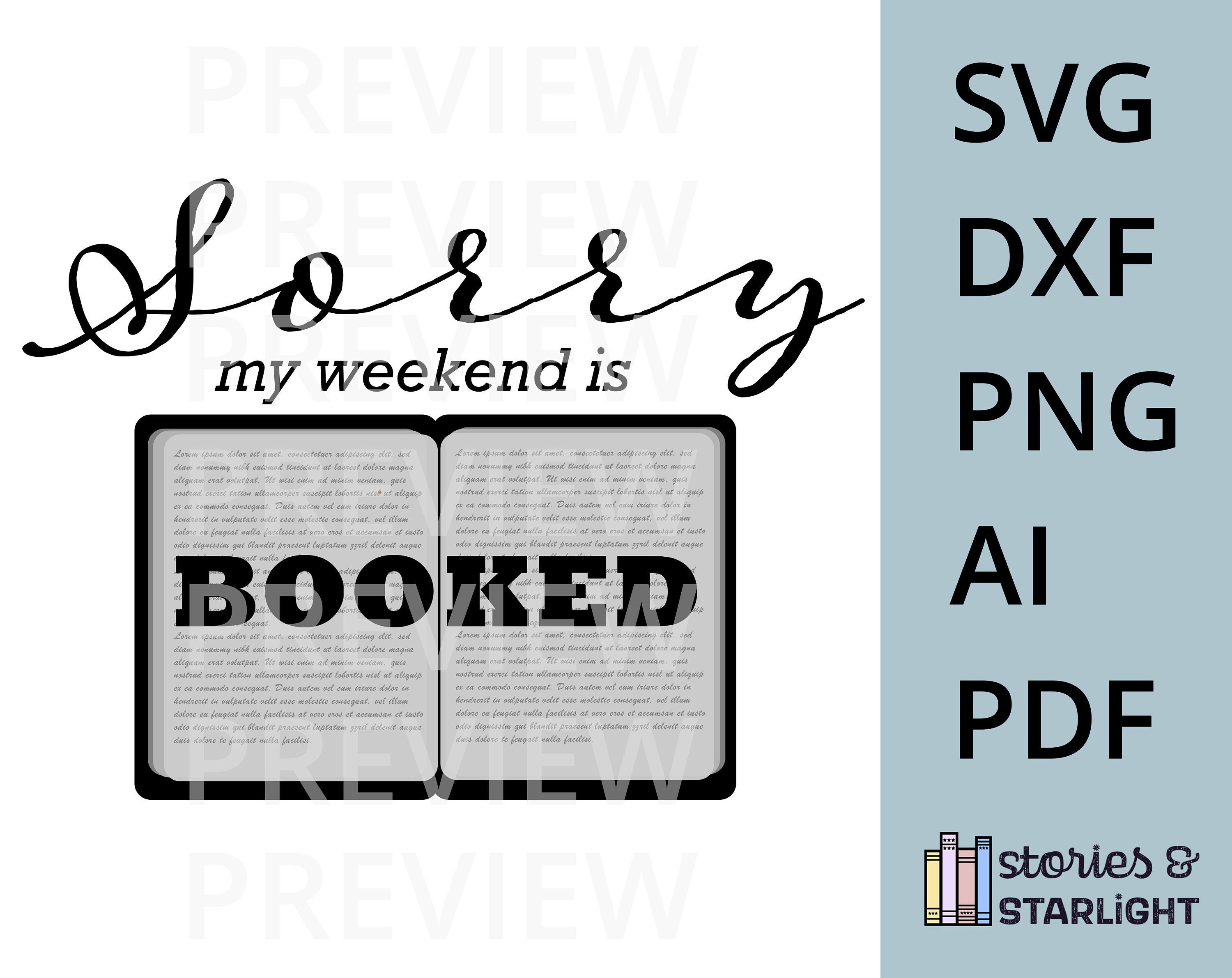 Sorry My Weekend is Booked Svg Dxf Png Ai Pdf Digital Download Cut File ...