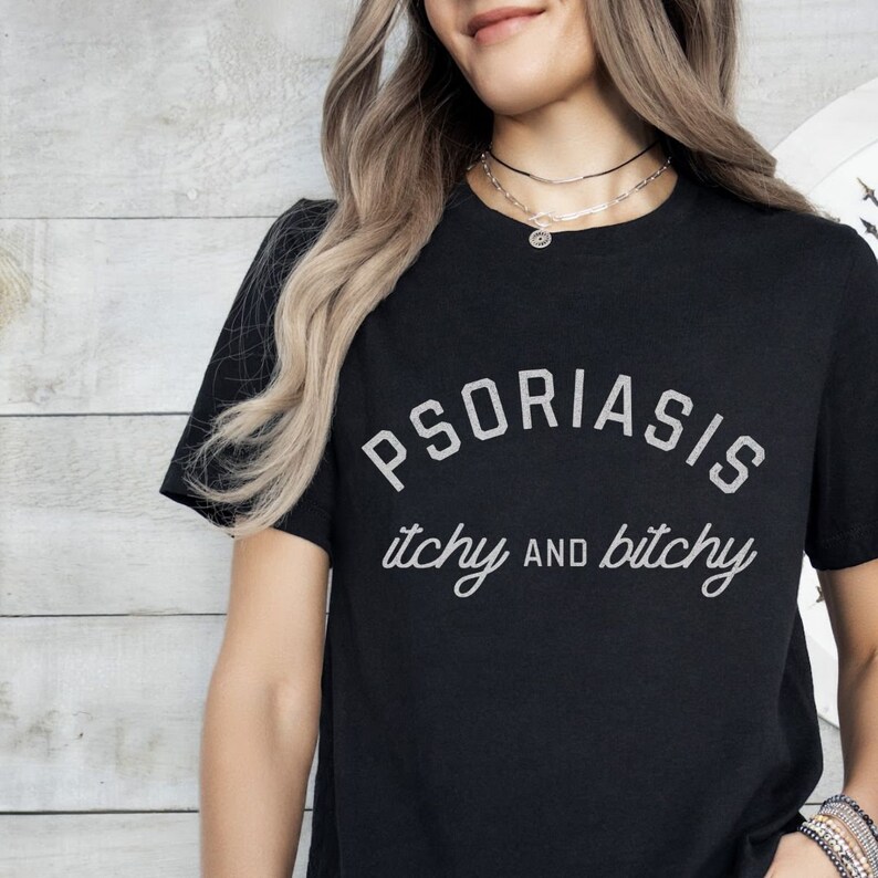 Funny Psoriasis Awareness Shirt, Sarcastic Psoriasis Awareness Shirt ...