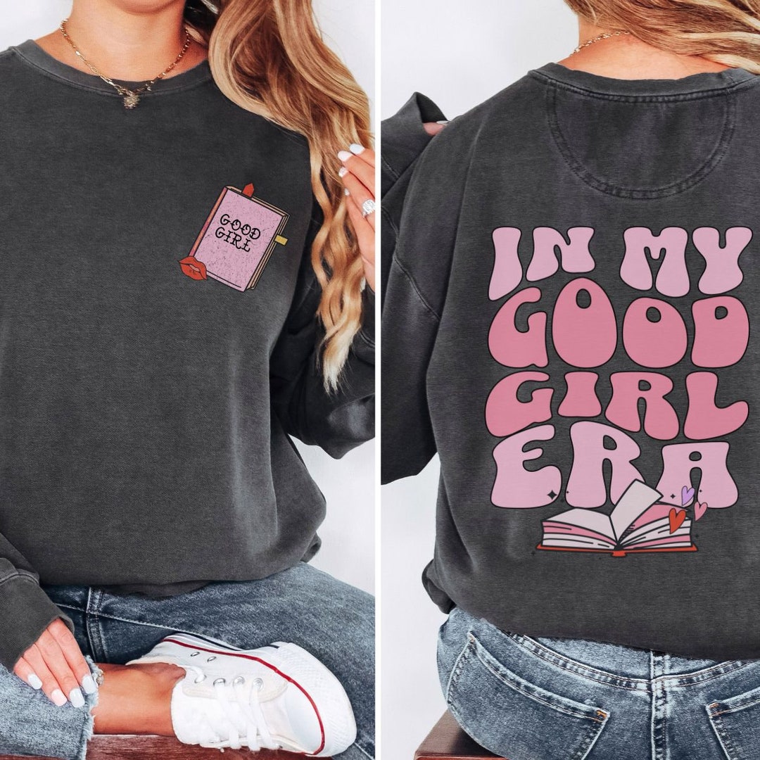 Good Girl Era Trendy Dark Romance Reader Comfort Colors Crewneck ...