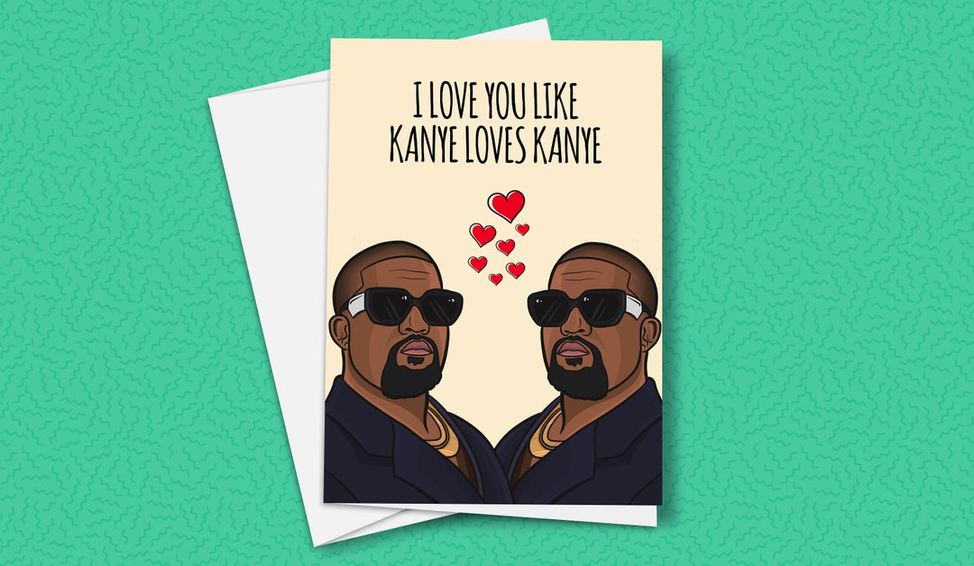 Kanye West Birthday Card, Kanye, Bday Card, Kanye West, Greeting Card ...