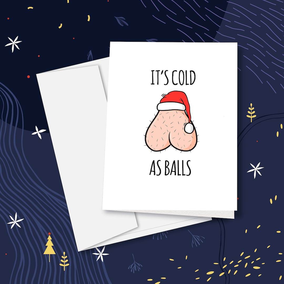 Cold as Balls Rude Christmas Card Balls Christmas Funny - Etsy UK