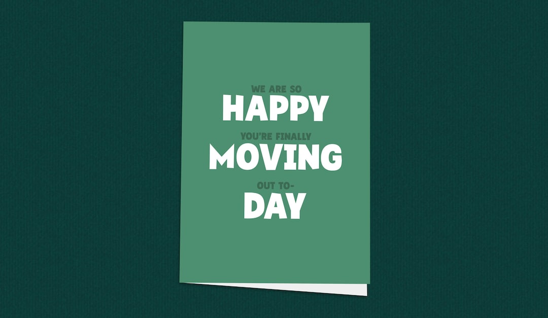 Happy Moving Day! Funny New Home Card, Congratulations on Your New Home ...
