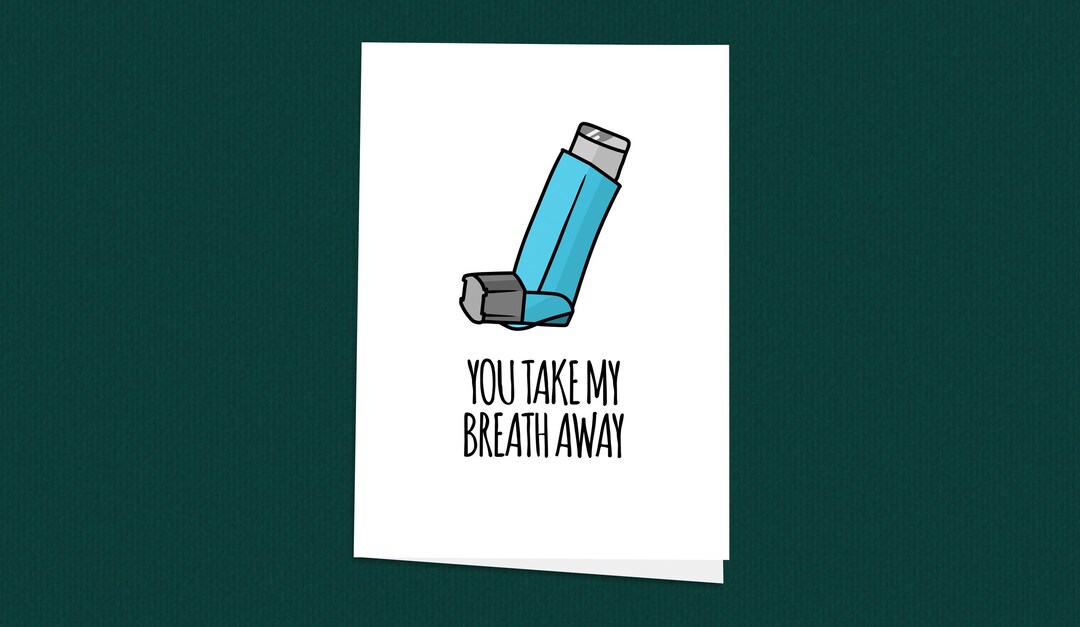 You Take My Breath Away Funny Valentine’s Day Card, Inhaler Pun Card ...