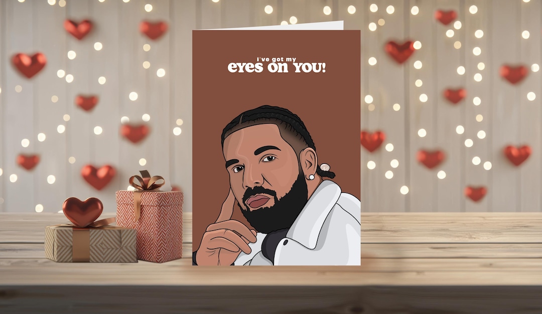 I’ve Got My Eyes on You Valentine’s Day Card, Drake-inspired Romantic ...