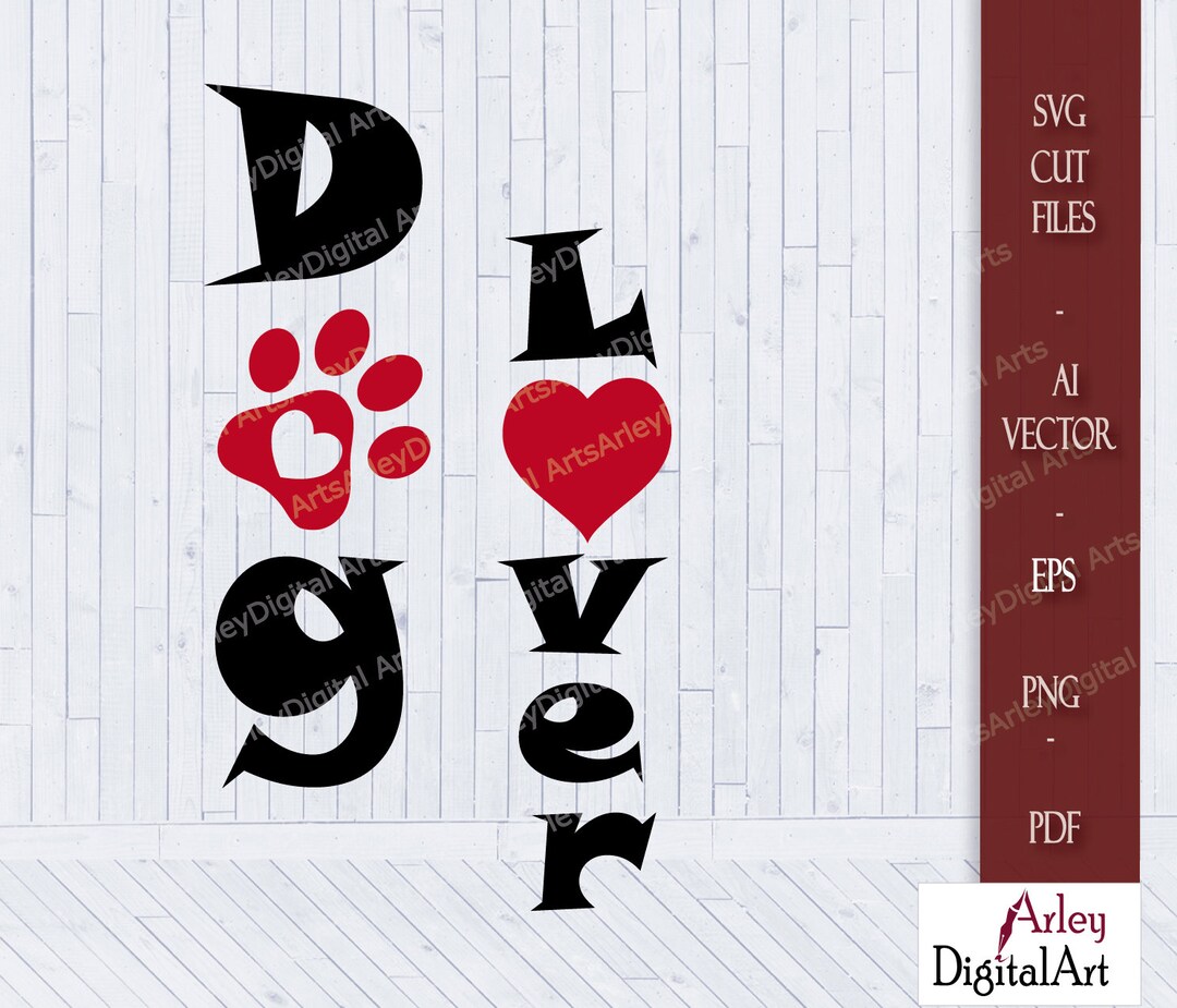Dog Lover SVG for Silhouette Cut Files, Paw Digital File, PNG Files ...