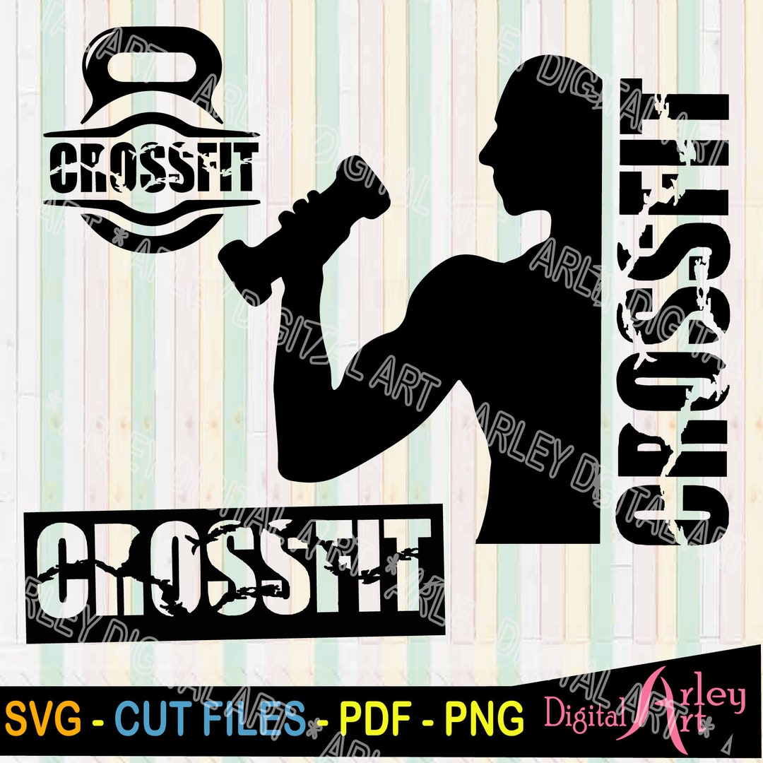 Crossfit SVG, Silhouette Cut Files, PNG Gym Files, Fitness and Workout ...