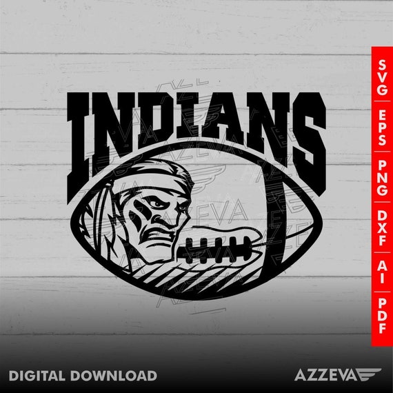Indians Football Design Png Eps Ai Dxf Png Pdf Jpg and - Etsy