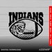 Indians Football Design Png, Eps, Ai, Dxf, Png, Pdf, Jpg and Svg Files ...