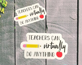 Teacher Can Virtually Do Anything - Etsy