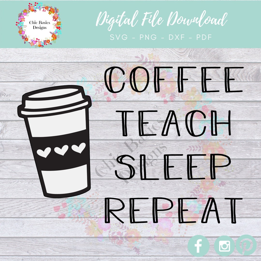 Teacher Gift, Teacher Shirt, Coffee SVG, Teacher Tumbler, Coffee ...