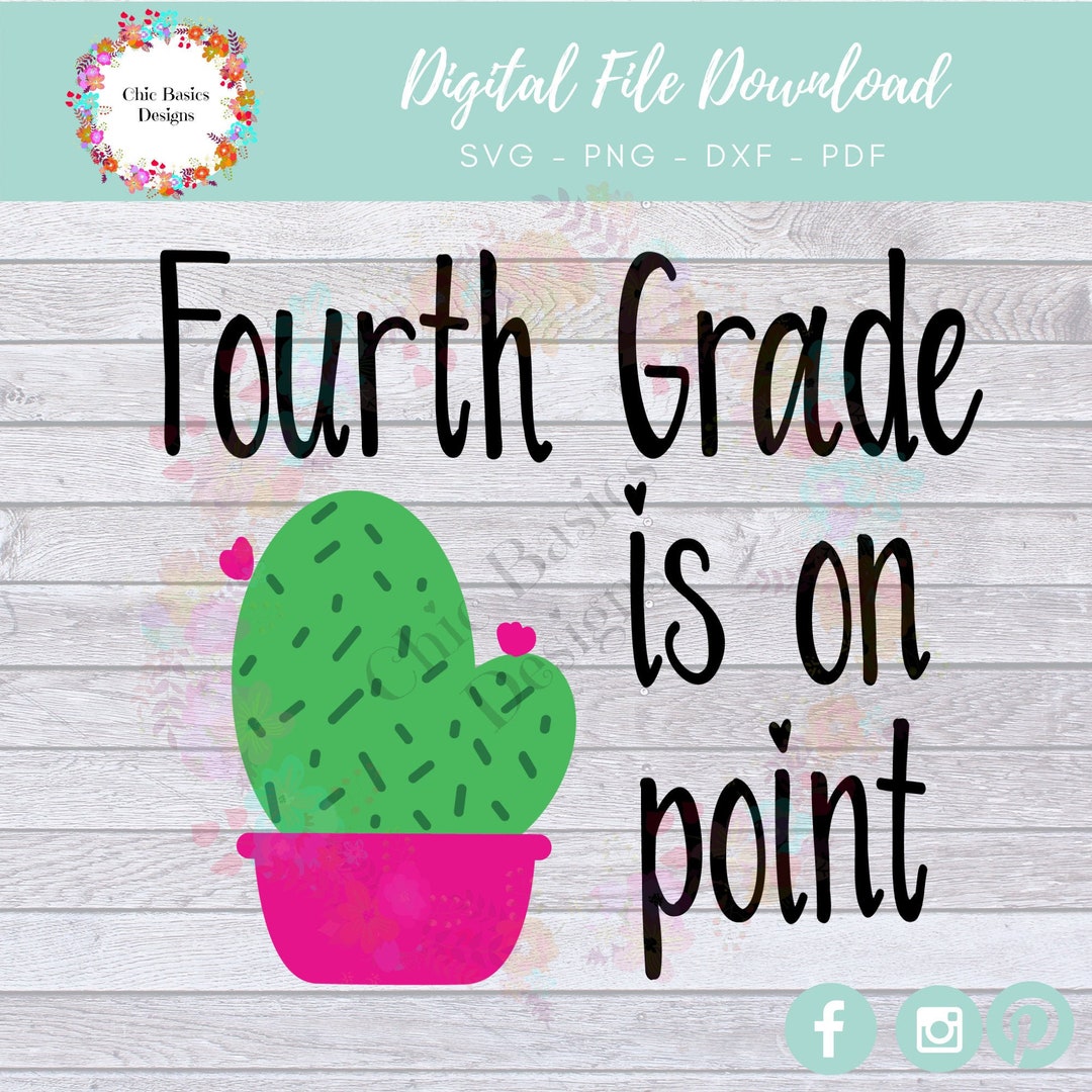 Teacher Gift, Fourth Grade SVG, Teacher SVG, Teacher Shirt, Cactus Svg ...