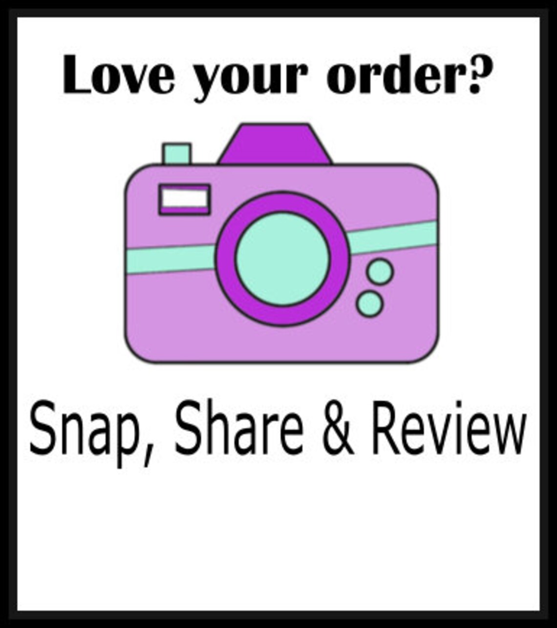 Snap Share Review Stickers, Love Your Order? Cool Camera, Small ...