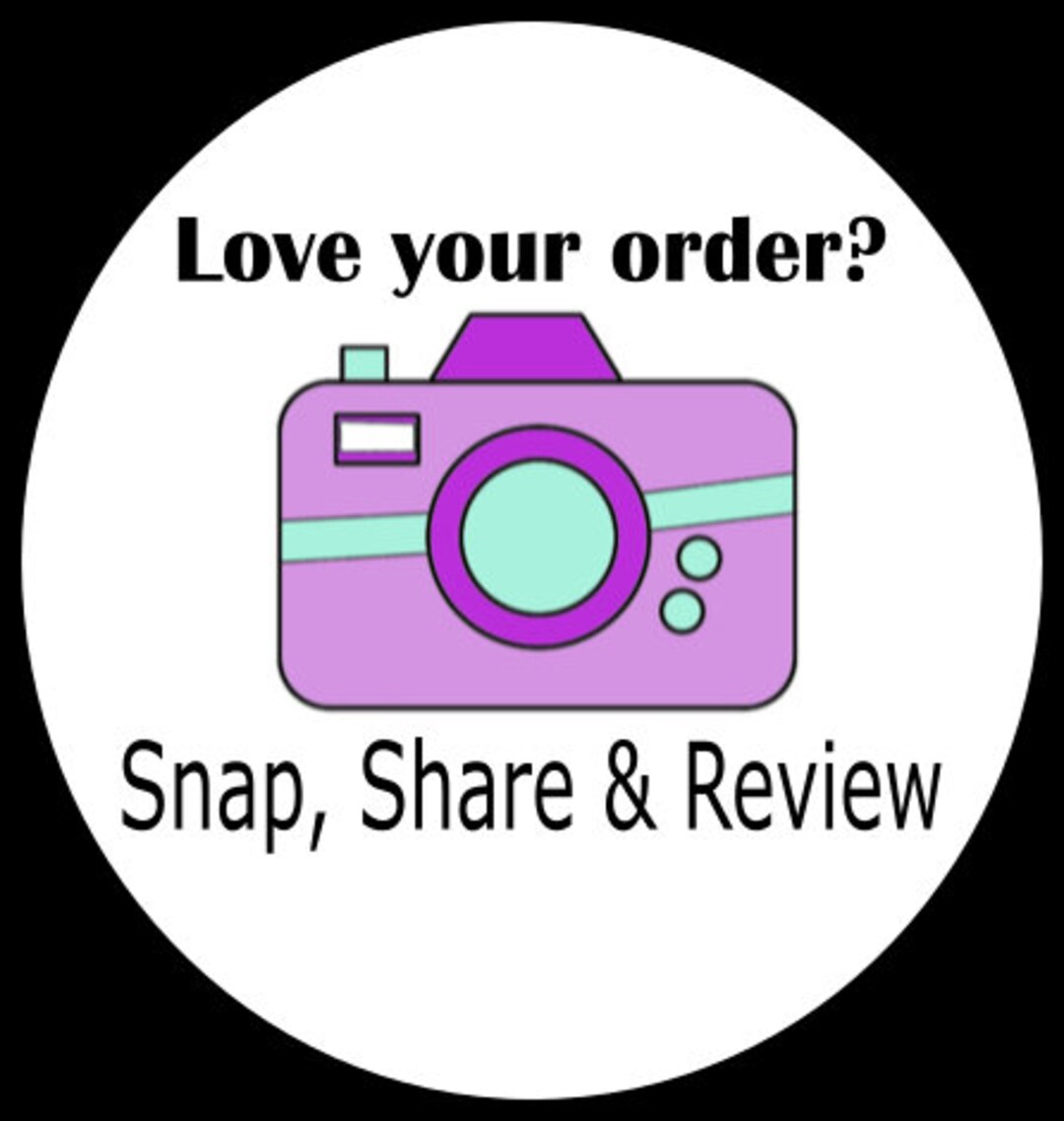 Snap Share Review Stickers, Love Your Order? Cool Camera, Small ...