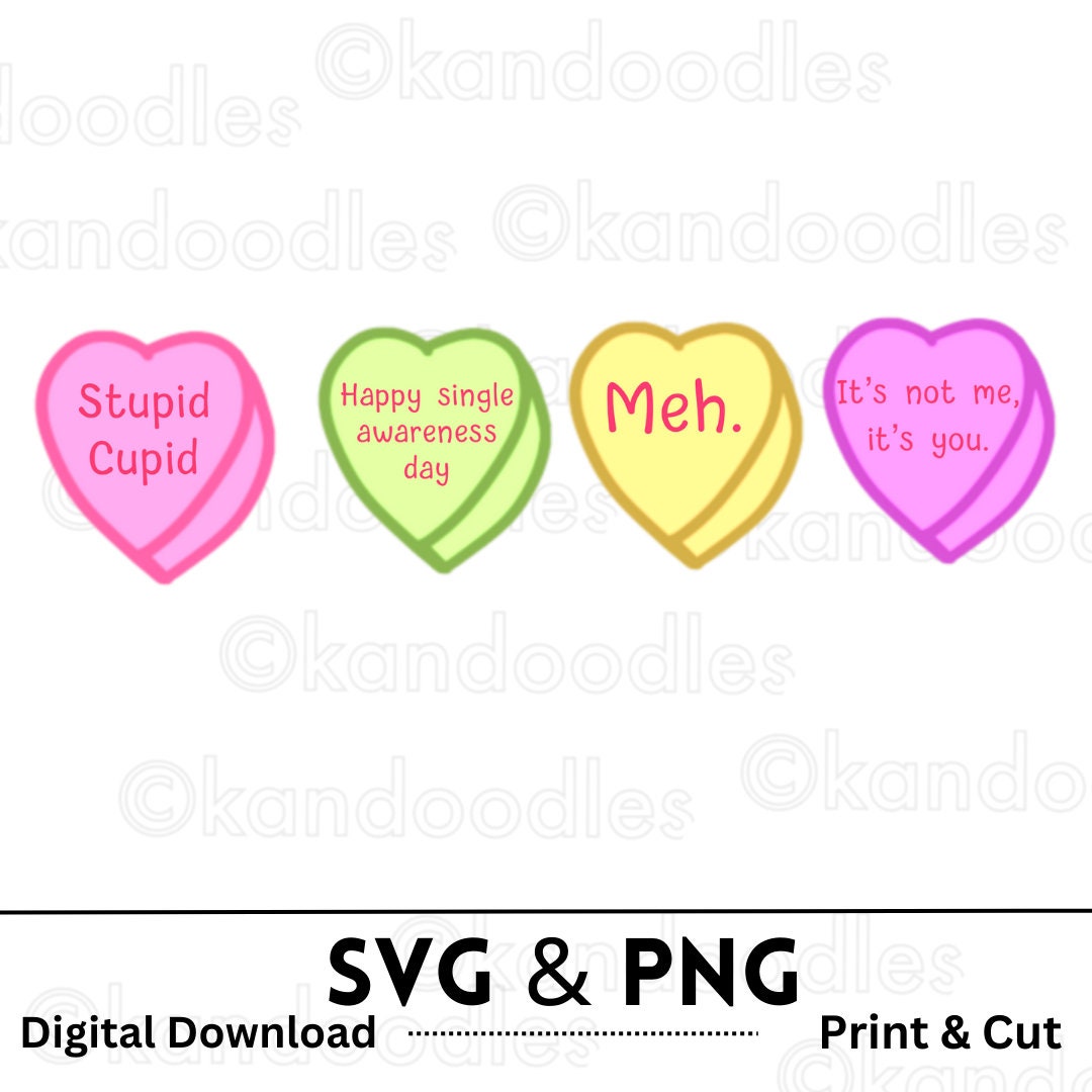 Anti-valentines Day Candy Hearts SVG and PNG, Valentines Day, Cricut ...