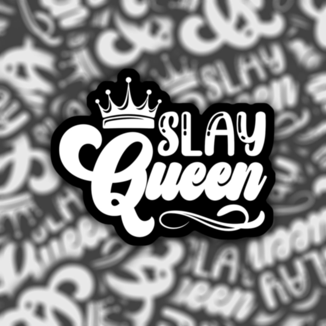 Slay Queen | Waterproof Vinyl Sticker | Rupaul Rupauls Drag Race | Drag ...