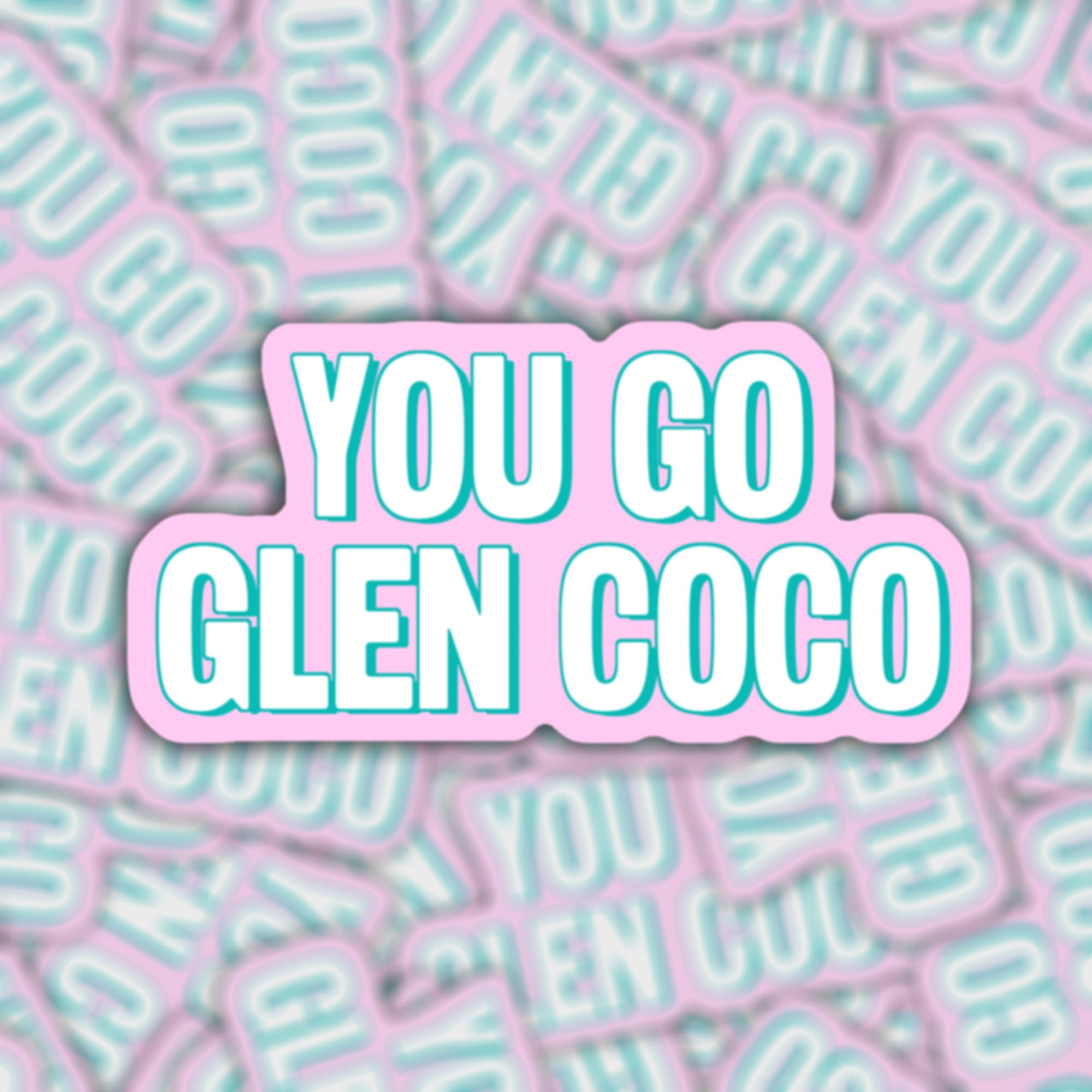 You Go Glen Coco Shirt Tumblr