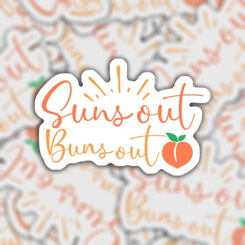Suns Out Buns Out - Etsy