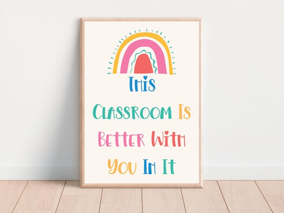 This Classroom is Better Because You Are in It Sign Classroom - Etsy