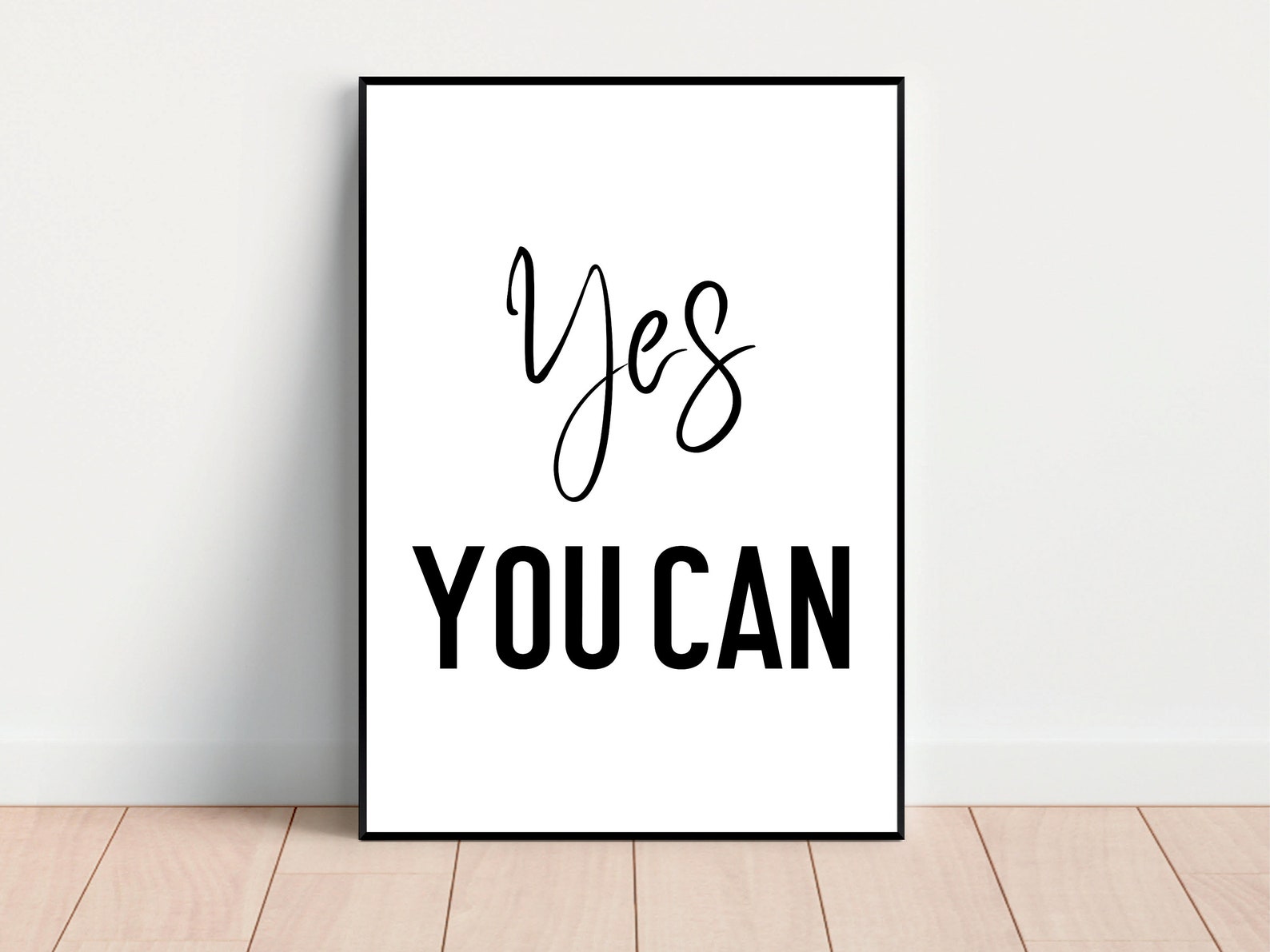 Yes You Can Print, Positive Wall Decor, Inspirational Quotes Print ...
