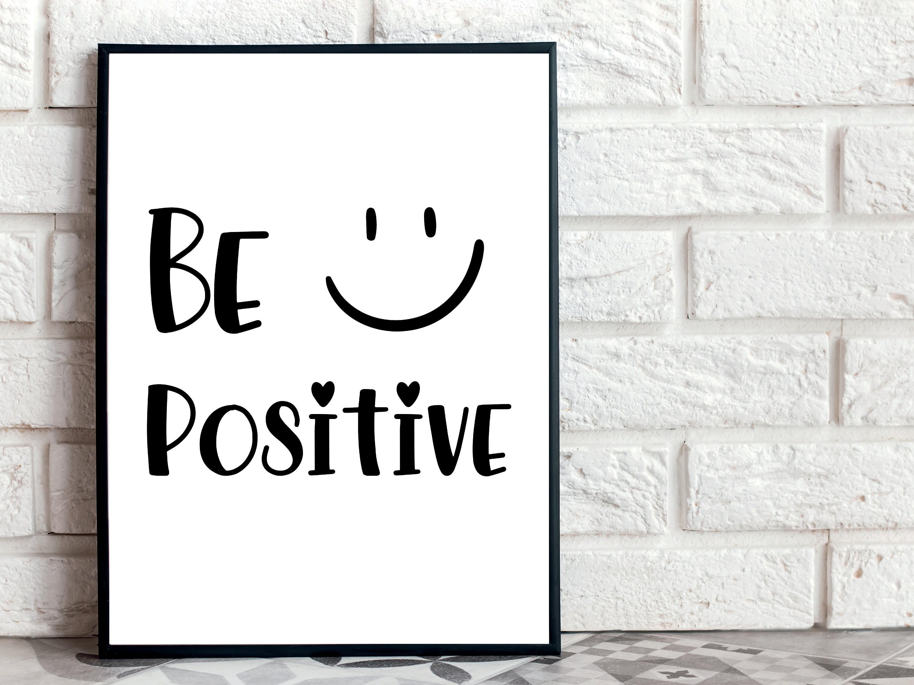 Be Positive Sign, Be Positive Printable Wall Art, Inspirational Quotes ...