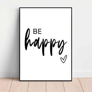 Be Happy Wall Art Instant Download, Positive Wall Decor, Inspirational ...