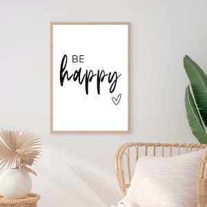 Be Happy Wall Art Instant Download, Positive Wall Decor, Inspirational ...