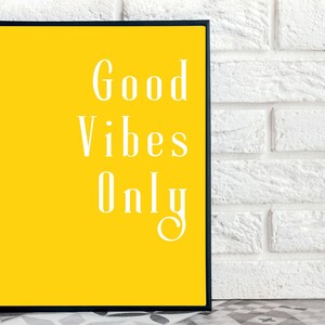 Good Vibes Only Wall Art, Good Vibes Only Sign, Good Vibes Quote ...