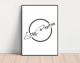 Stay Positive Sign - Etsy
