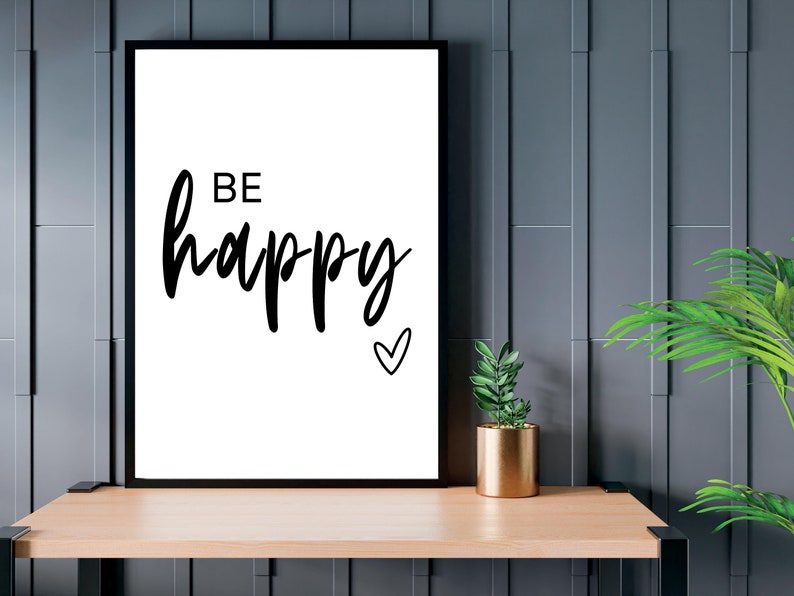 Be Happy Wall Art Instant Download, Positive Wall Decor, Inspirational ...