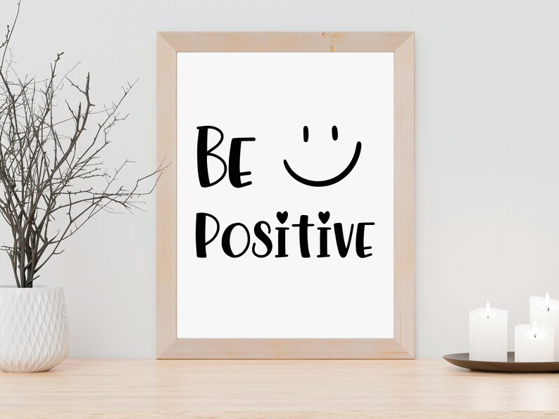 Be Positive Sign Be Positive Printable Wall Art - Etsy