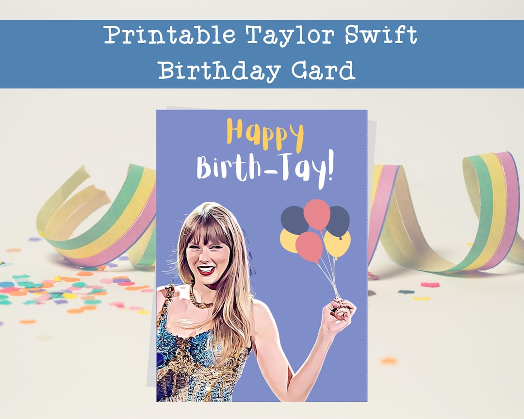 Taylor Swift Printable Birthday Card Swiftie Fan Birthday Card Taylor ...