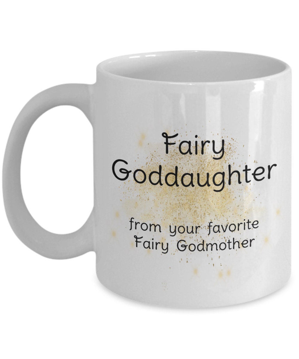 Fairy Goddaughter Mug Coffee Cup, From Favorite Fairy Godmother White ...