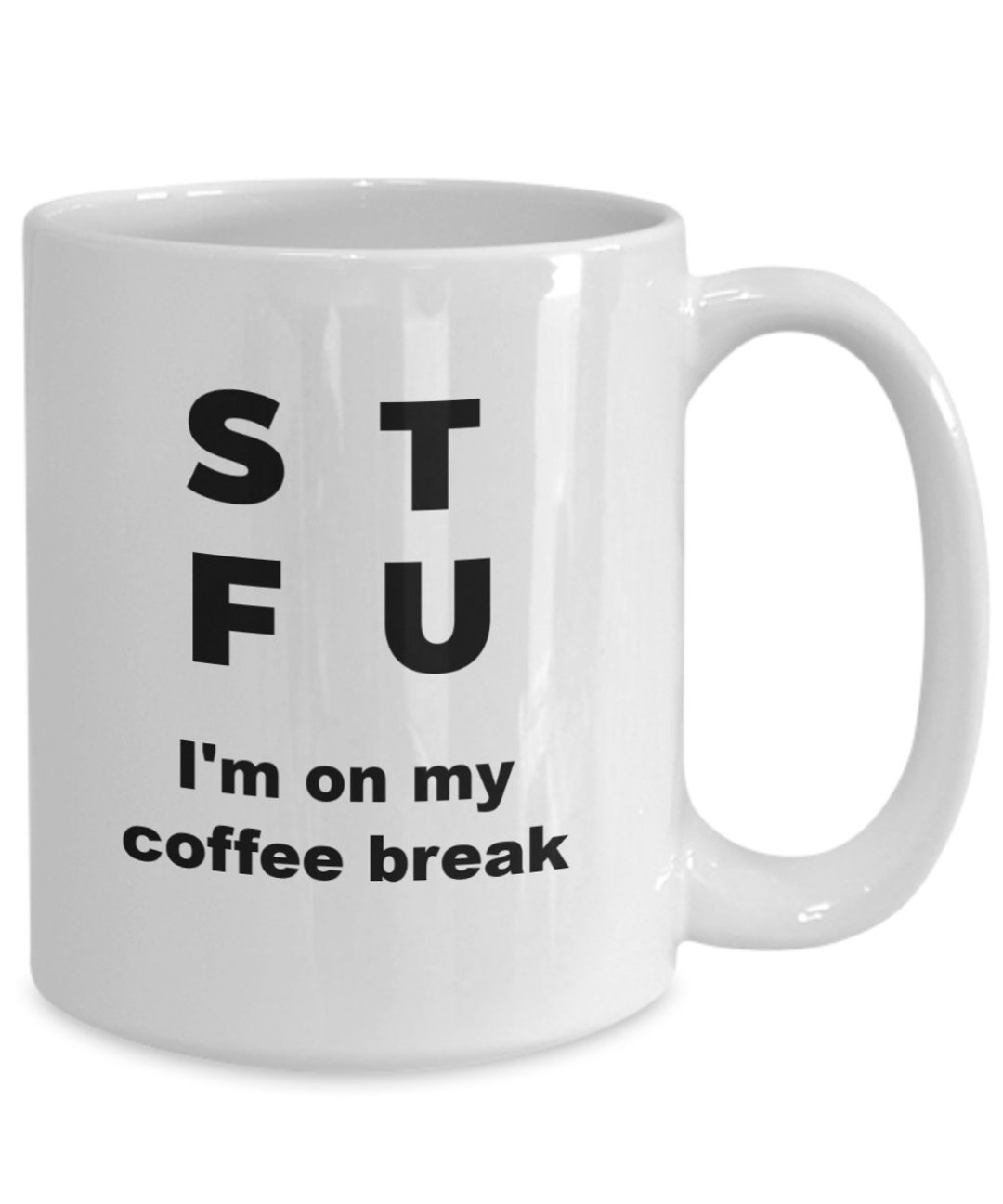 STFU, Coffee Break Mug Coffee Cup, Funny Idea for Birthday, Coffee ...