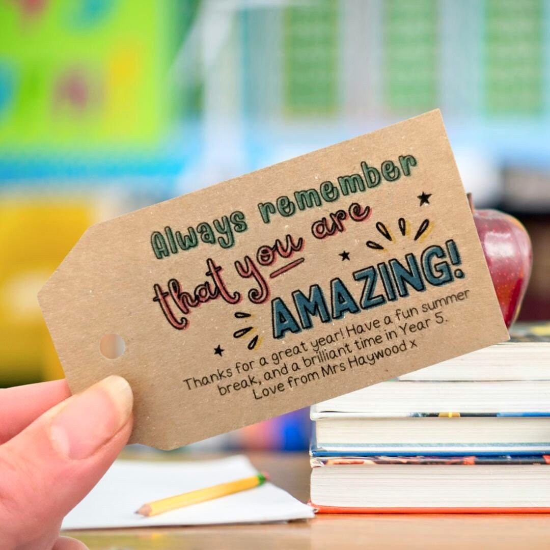 20 Personalised End of Year Gift Tags for Pupils, You Are Amazing ...