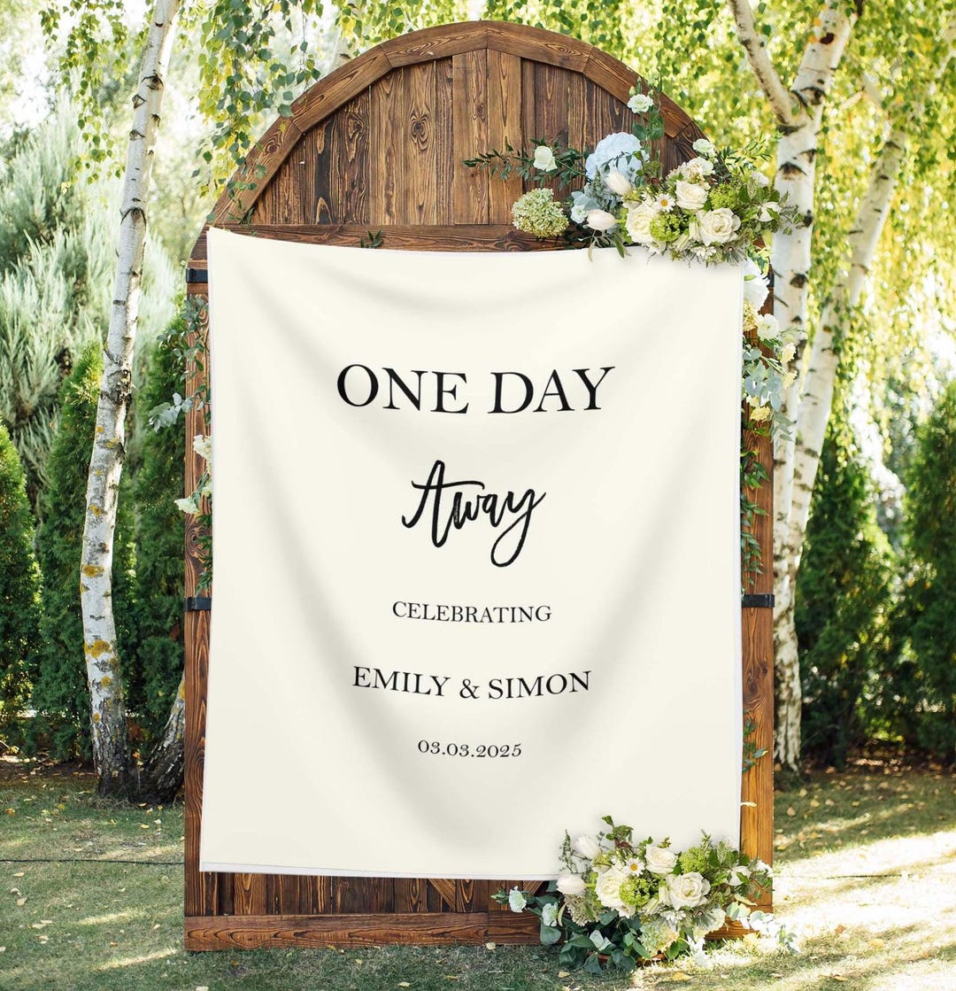 One Day Away Ivory Sign Wedding Rehearsal Dinner Backdrop the Day ...