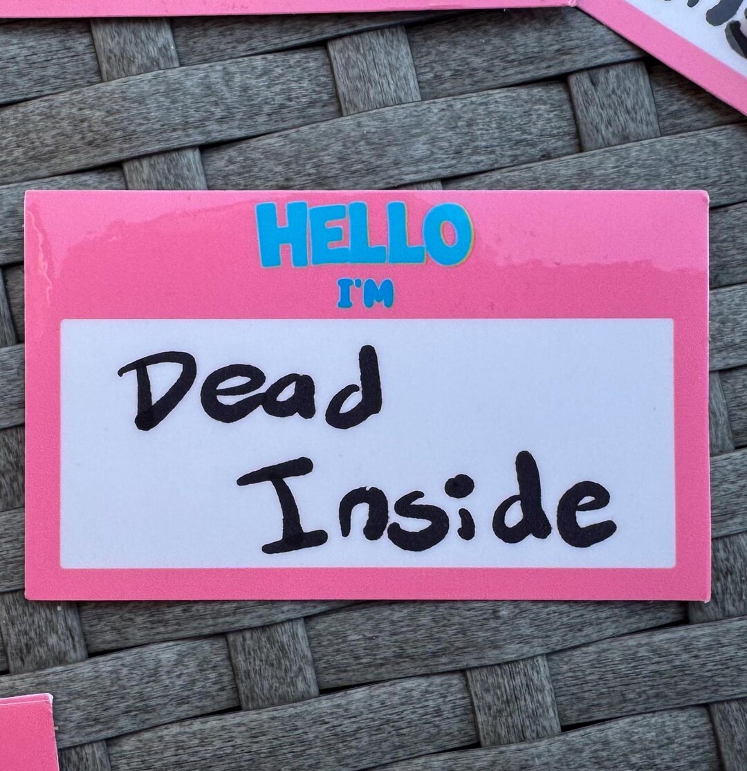Hello I'm Dead Inside Sticker - Laptop Sticker, Tablet Sticker, Gaming ...