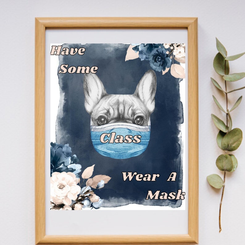8x10 Have Some Class Wear Mask JPG - Etsy
