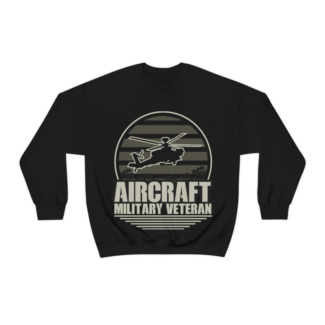 Aircraft Military Veteran Retired Helicopter Gift Sweatshirt - Etsy