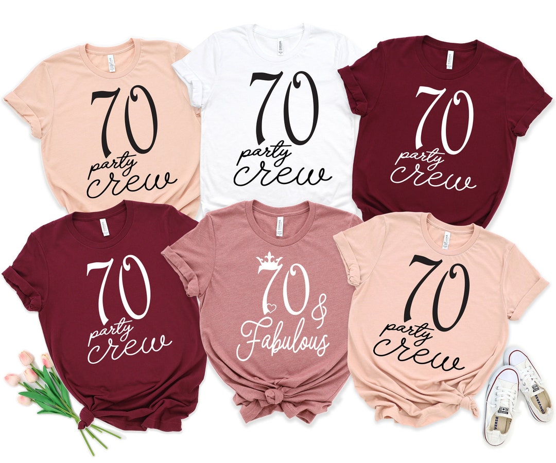 70th Birthday Gift Tshirt -70 and Fabulous Shirt 70 Party Crew Shirt ...