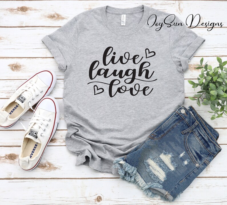Live Laugh Love T-shirt, Funny Love Shirt, Live Laugh Love Woman's ...
