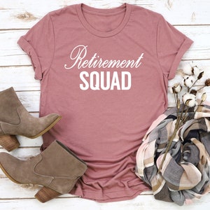 Retired Shirt, Retirement Squad Shirt, Retirement T-shirt, Retirement ...