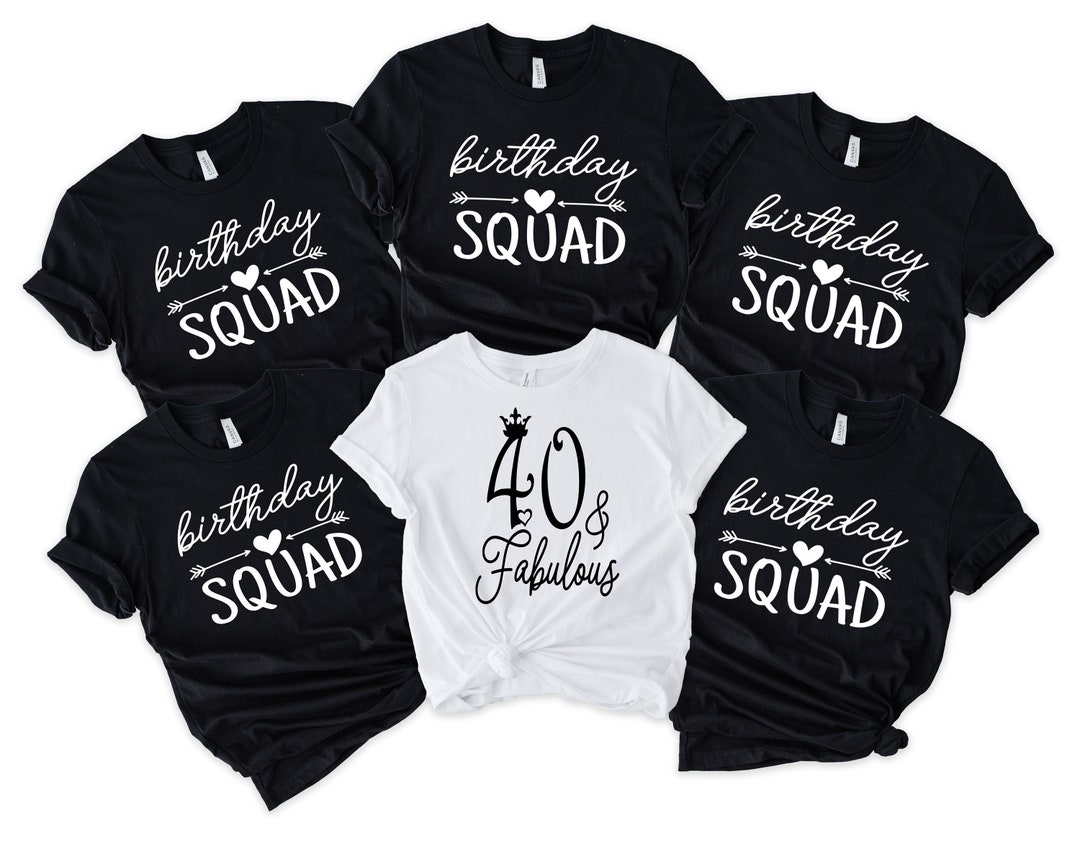 40th Birthday Shirt, 40 and Fabulous, Birthday Squad Shirts, Forty ...