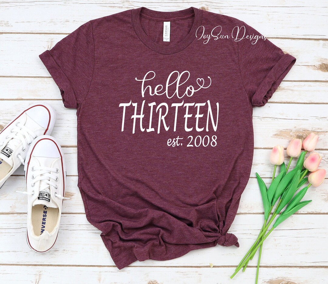 Hello Thirteen Shirt, 13th Birthday Party Shirts, Est 2010 Shirt ...
