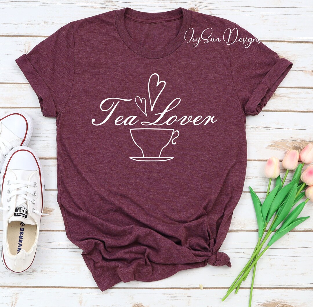 Tea Lover Shirt, Tea Lover Gift, Its a Tea Shirt,tea Addict, T Shirt ...