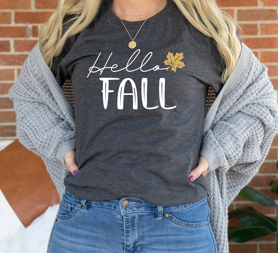 Hello Fall Shirt, Hello Fall T Shirt, Hello Fall Tee, Fall Gift Shirt ...