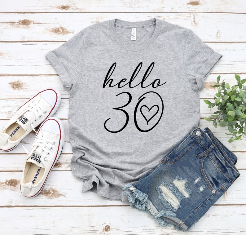 Hello 30 Hello Thirty T-shirt Hello 30 Shirt 30th Birthday - Etsy