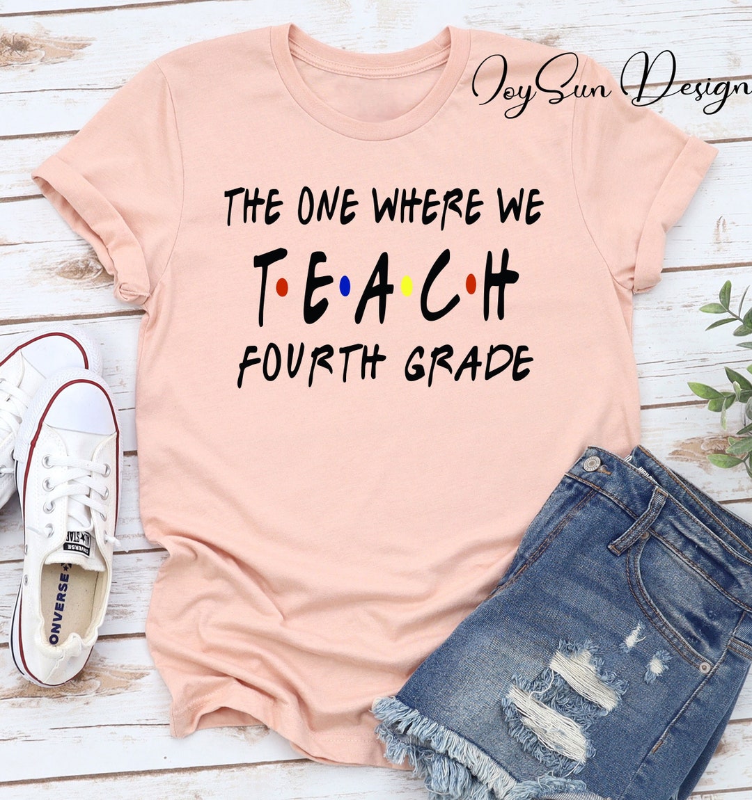 Fourth Grade Teacher Shirt, 4th Grade Teacher Shirt, Fourth Grade ...