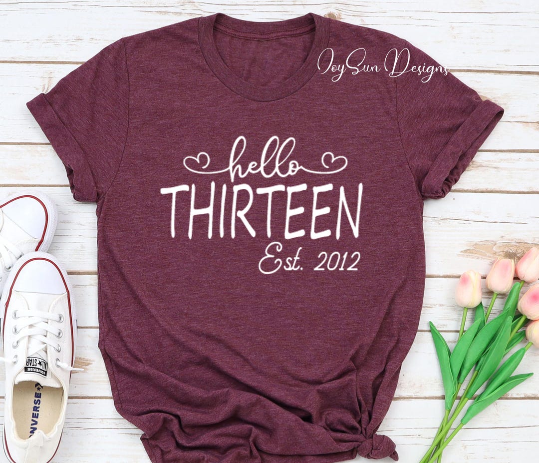 Hello Thirteen Shirt, 13th Birthday Squad Shirts, Thirteen Shirt, Hello Birthday,13th Birthday ...