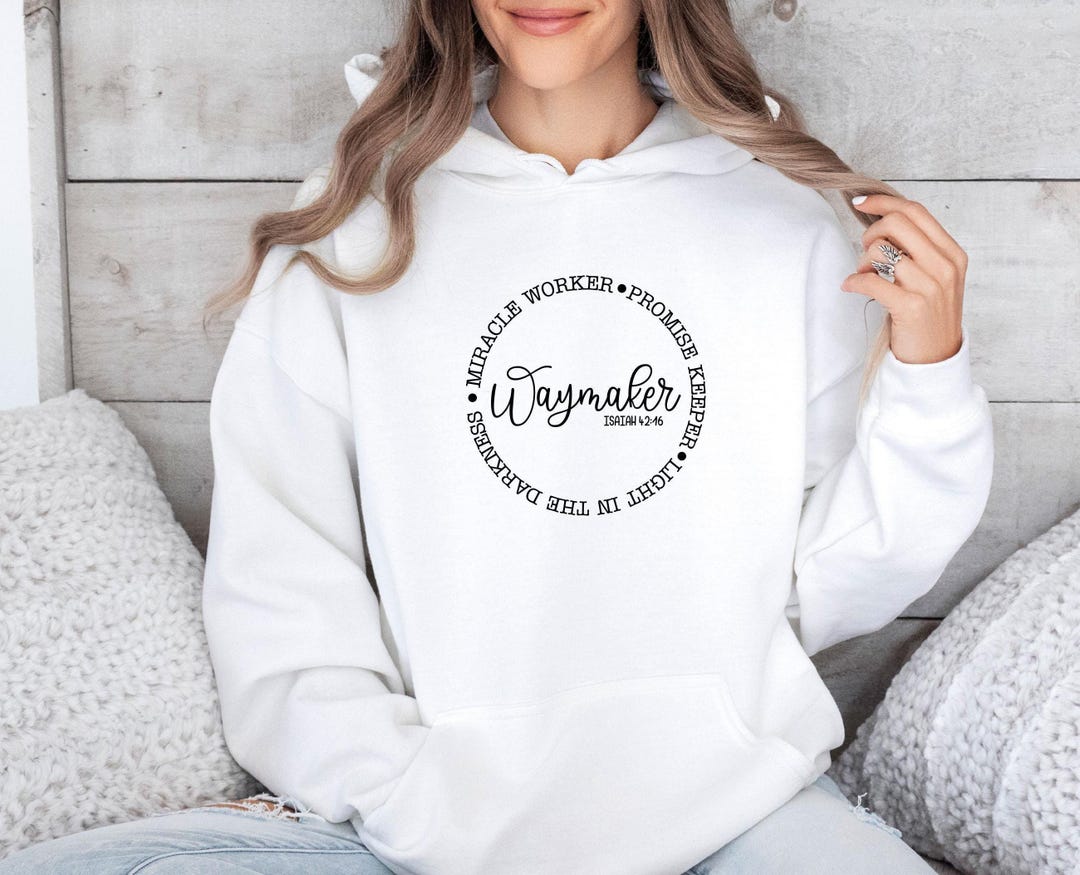 Waymaker Hoodie, Christian Hoodie, Religious Hoodie, Jesus Hoodie ...